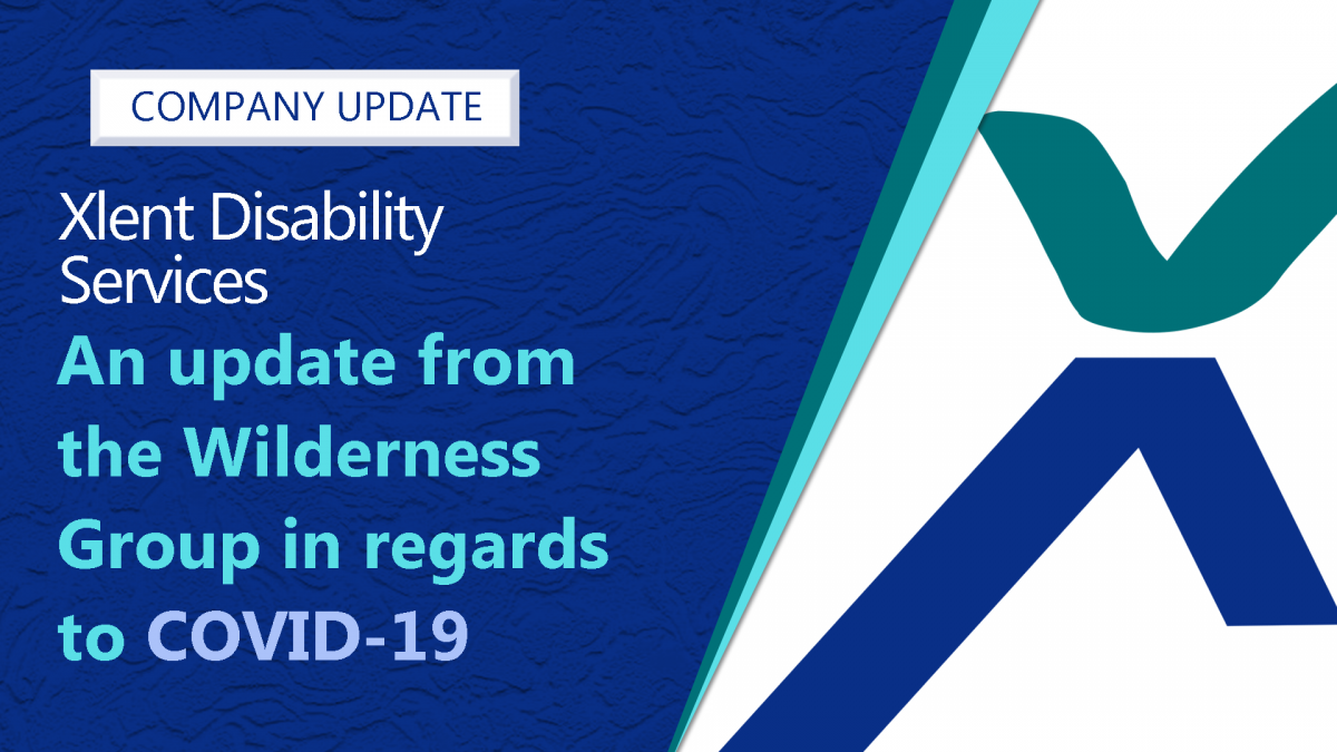 COVID-19 UPDATE - Xlent Disability Services